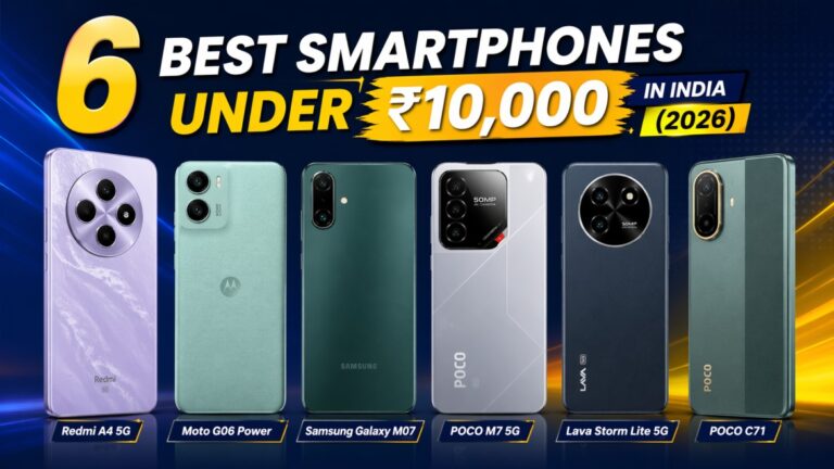 6 Best Smartphones Under ₹10,000 in India (2026)